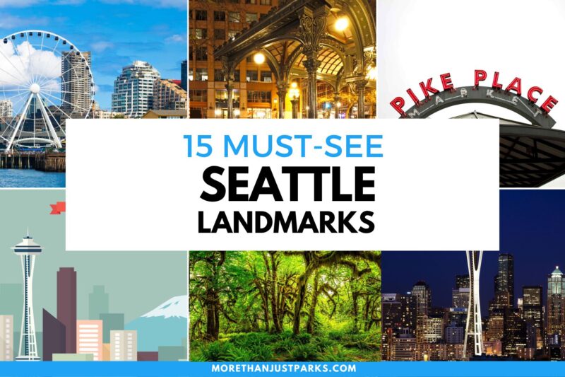 15 MUST-SEE Seattle Landmarks (Expert Guide + Photos)