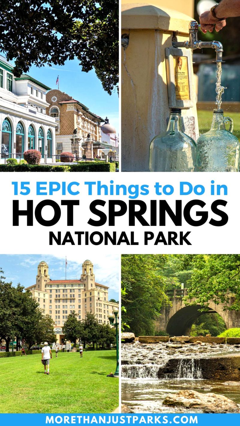 15 EPIC Things to Do in Hot Springs National Park (Helpful Guide)