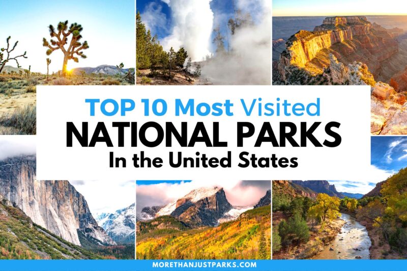 NEW: 10 MOST VISITED US National Parks (Complete List) 2023