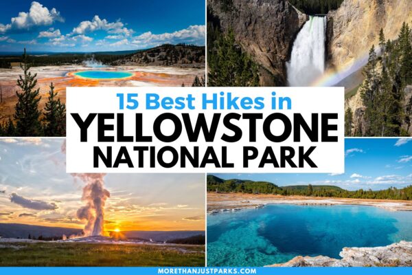 15 Best Hikes in Yellowstone National Park