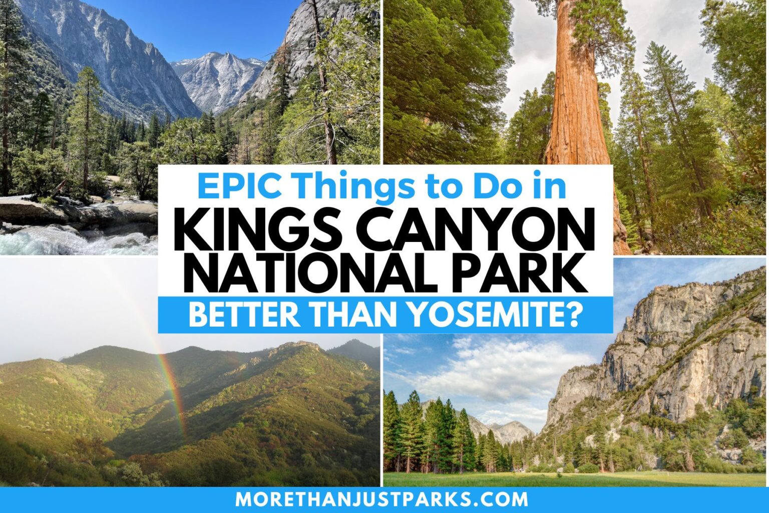 15 EPIC Things to Do in Kings Canyon National Park (+ Photos)